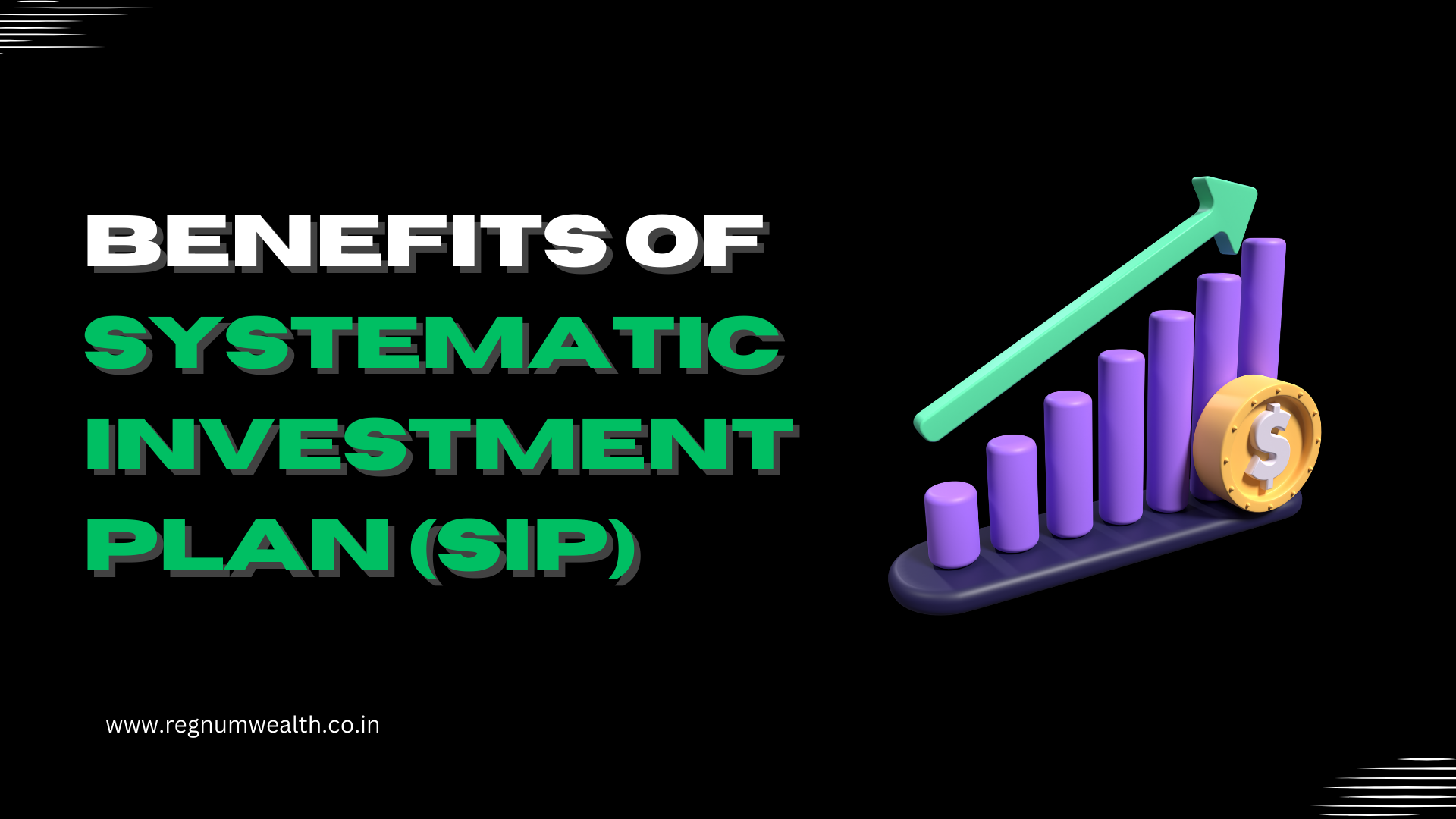Benefits Of Systematic Investment Plan Sip Regnum Wealth Blogs